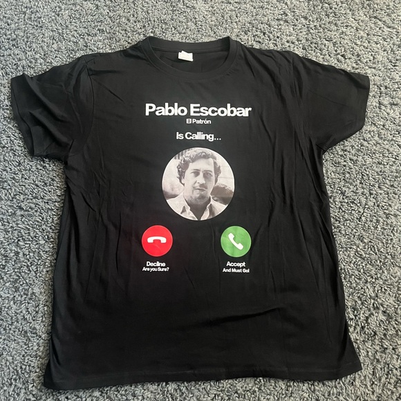 Pablo Escobar | Shirts | Pablo Escobar El Patron Is Calling Funny Meme ...